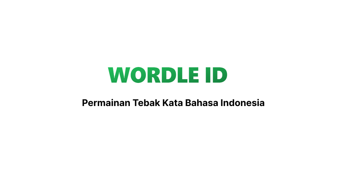 Wordle ID - Wordle dengan tebakan bahasa Indonesia